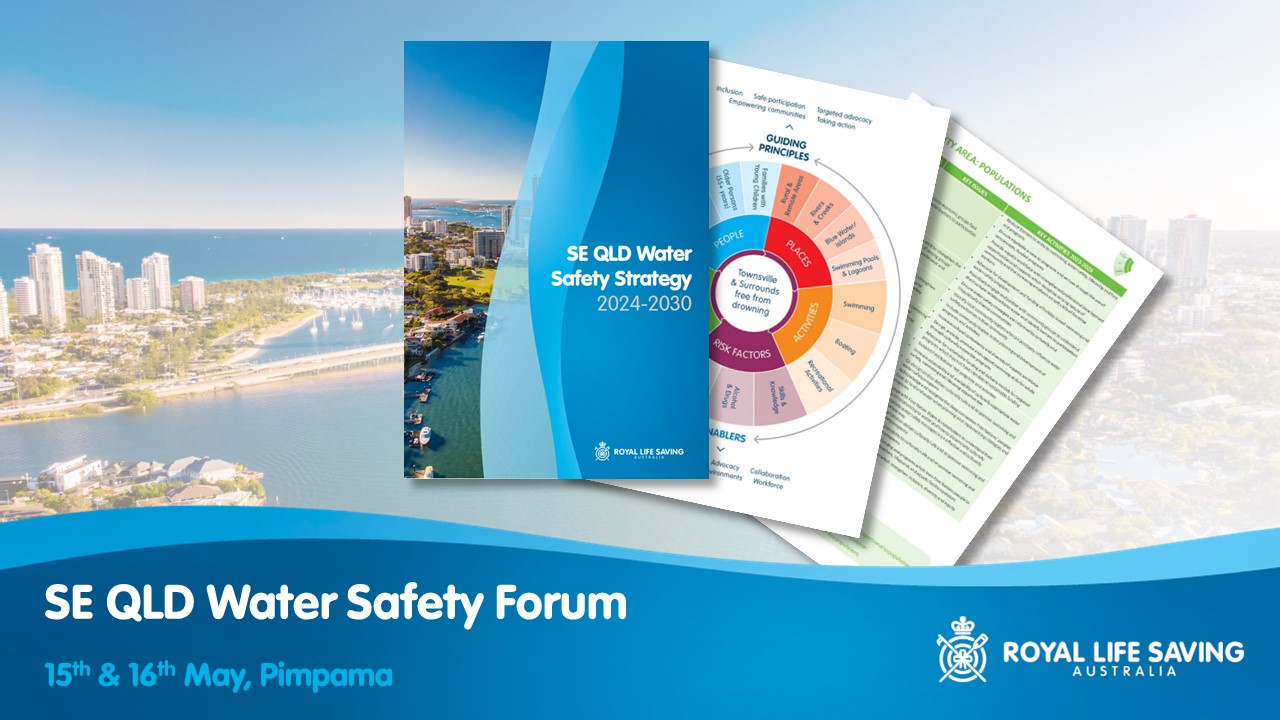 SE QLD Water Safety Forum | Royal Life Saving Society - Australia