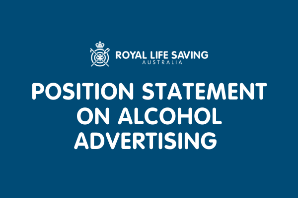 Royal Life Saving Australia Position Statement on Alcohol Advertising ...